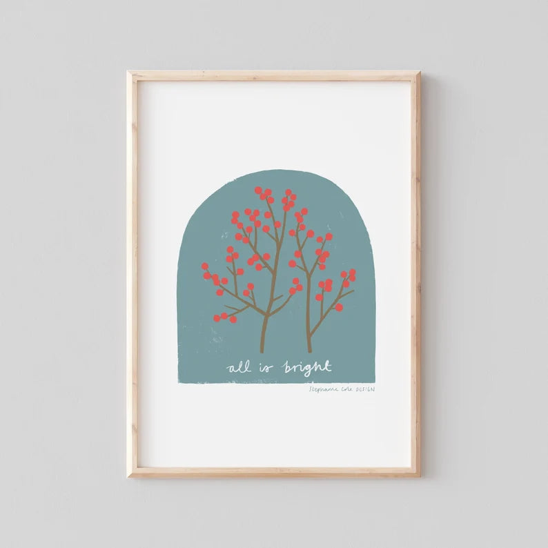 Stephanie Cole Design “All is bright” A5 print – The Made in Stroud Shop